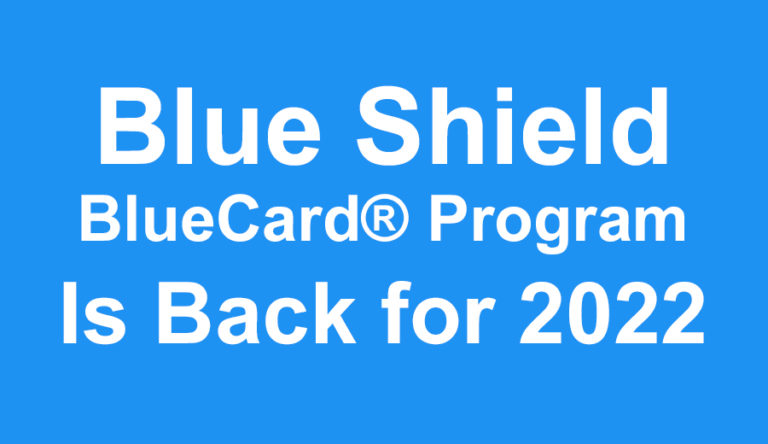 Blue Shield BlueCard Is Back for 2022
